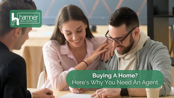 Buying A Home? Here's Why You Need An Agent | Hamner Real Estate
